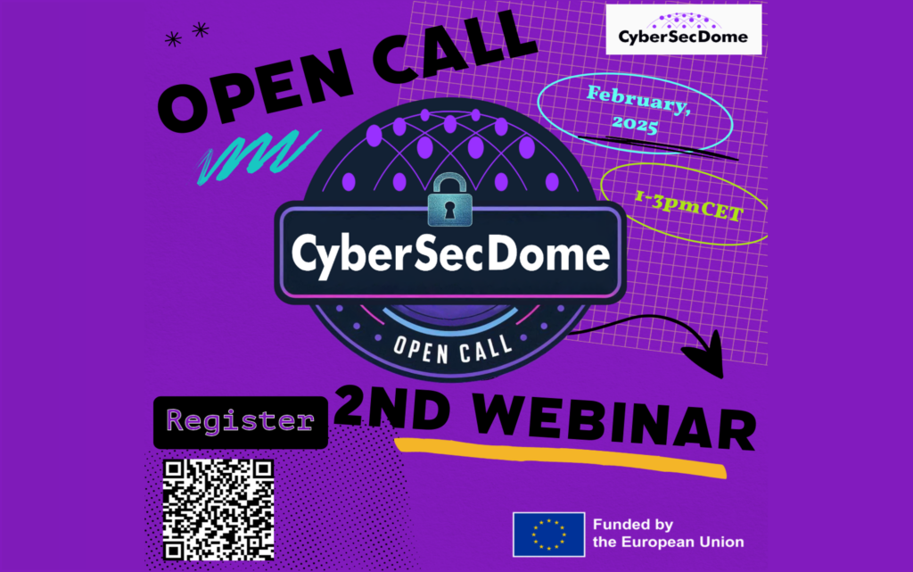 CyberSecDome Open Call 2nd Webinar - CyberSecDome